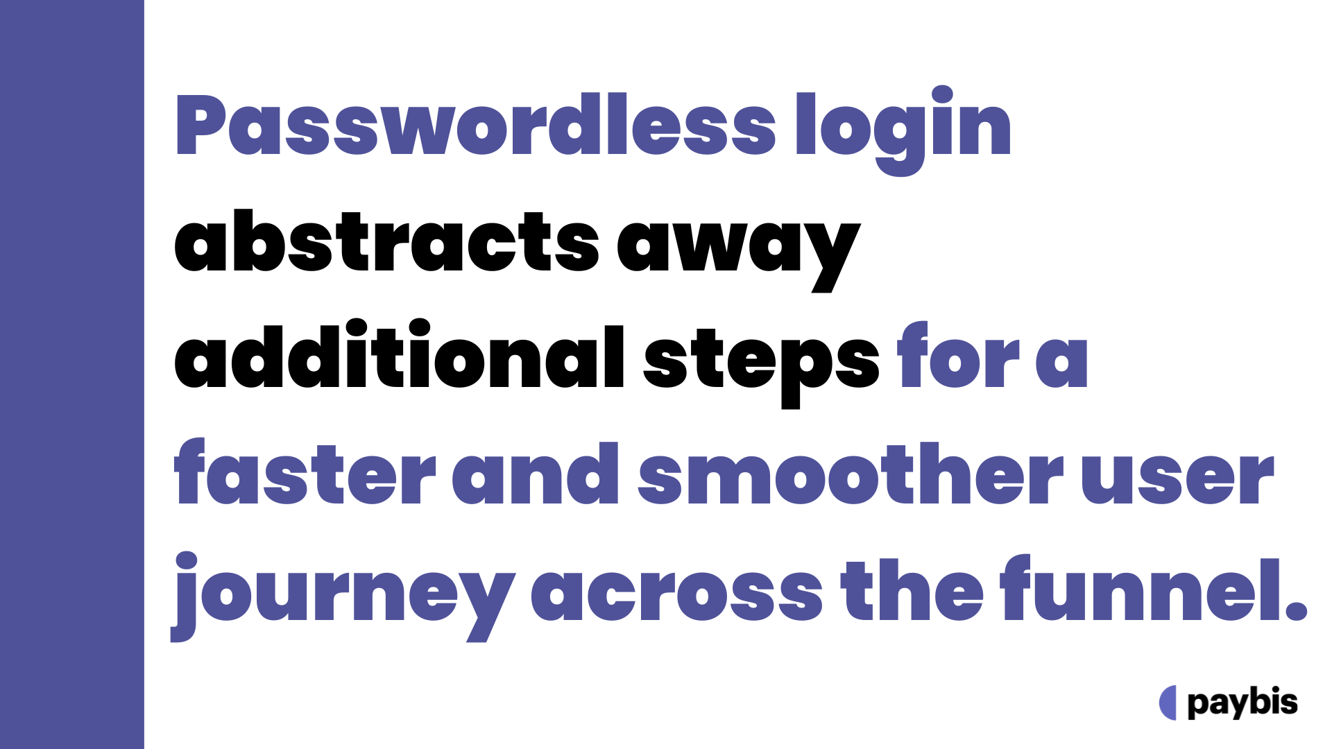 Passwordless Login: No More Double Authentication - Paybis Blog